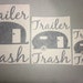 Trailer Trash Sticker Trailer Trash Vinyl Sticker Funny Camping Decal ...