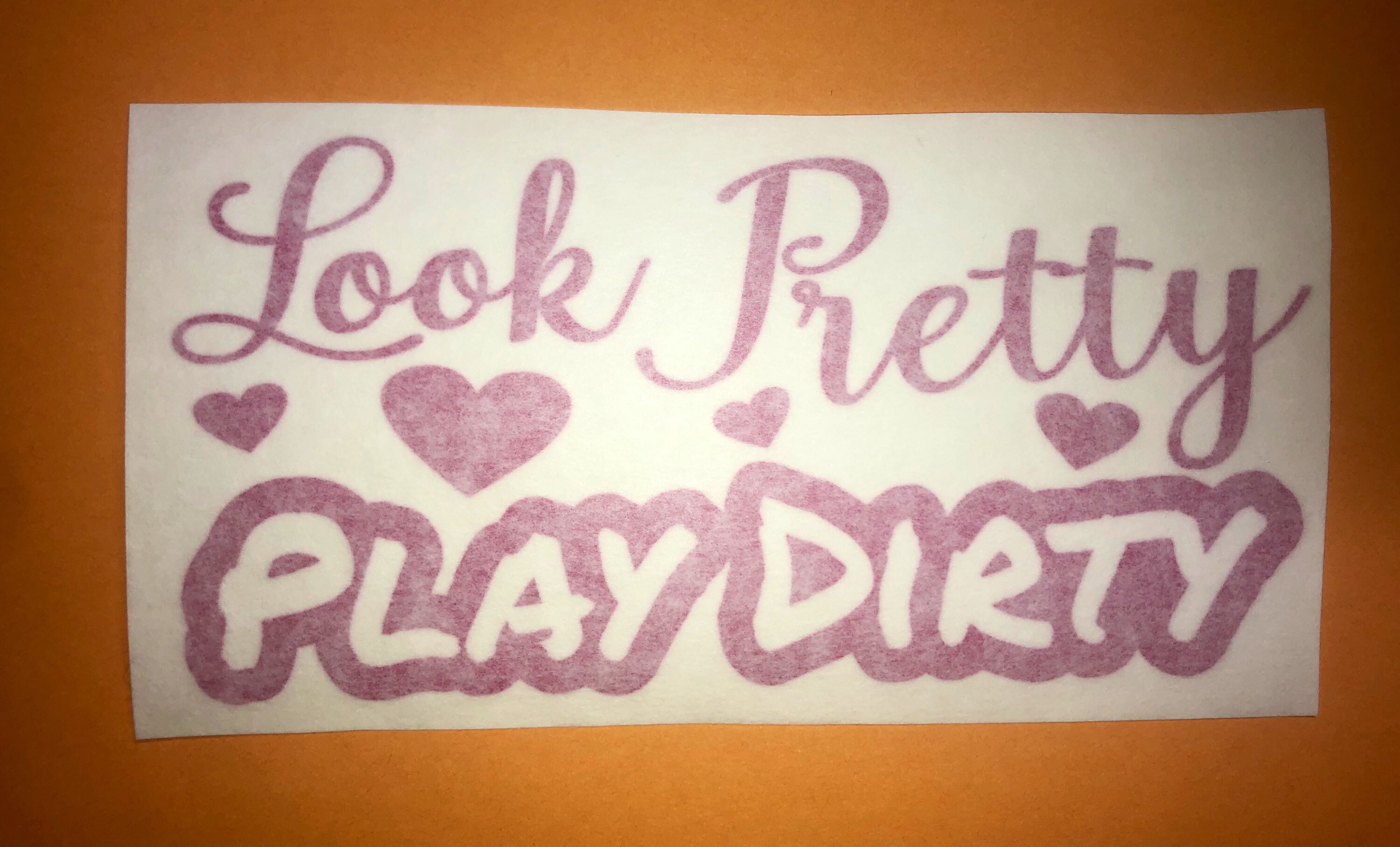 Look Pretty Play Dirty Vinyl Window Decal Look Pretty Play | Etsy