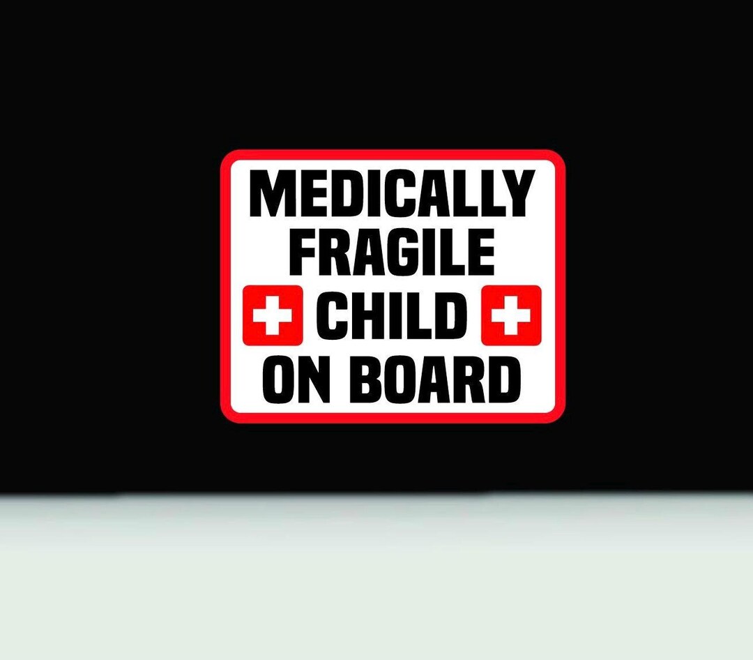 Medical Alert Bumper Sticker | Medically Fragile Child on Board Vinyl ...