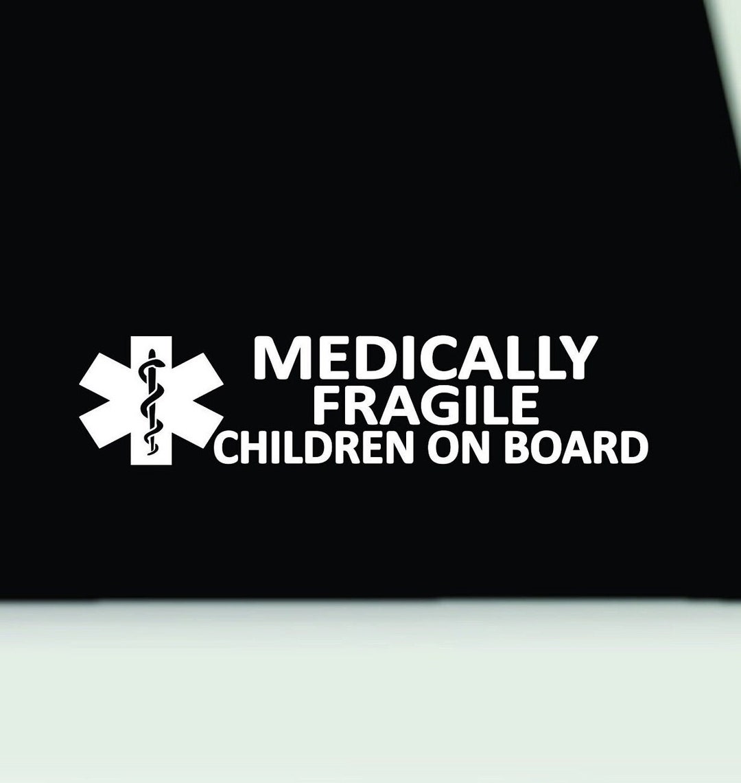 Medical Alert Bumper Sticker | Medically Fragile Children on Board ...