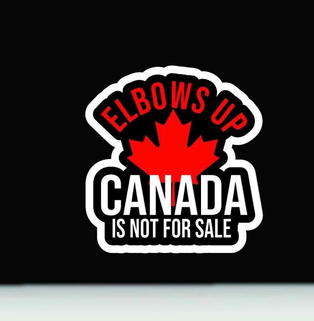 Elbows up Vinyl Sticker | Canada is Not for Sale Sticker | Canadian ...