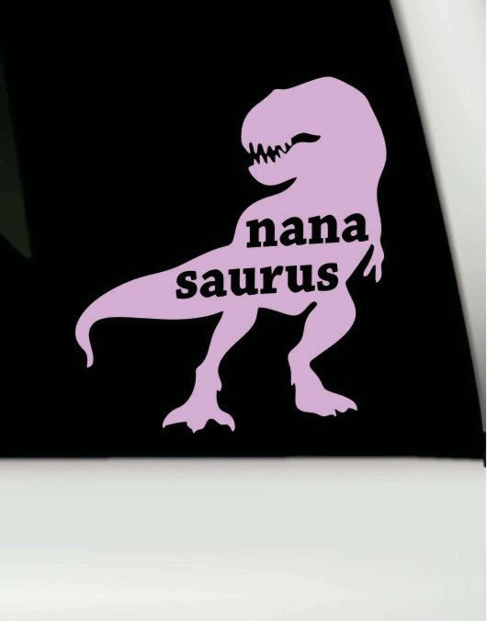 Nana Saurus Vinyl Decal Nana Dinosaur Bumper Sticker Nana - Etsy
