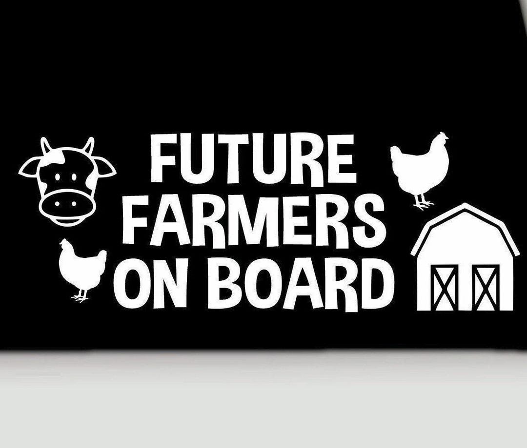 Future Farmers on Board Waterproof Vinyl Decal | Farmers on Board Car ...