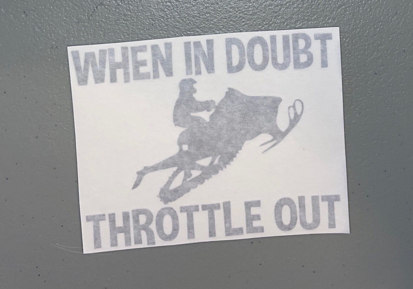 When in Doubt Throttle Out Vinyl Decal | Sled Bumper Sticker - Etsy