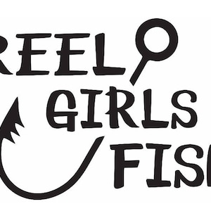 Reel Girls Fish bumper Sticker Girls Fishing vinyl Decal | Etsy