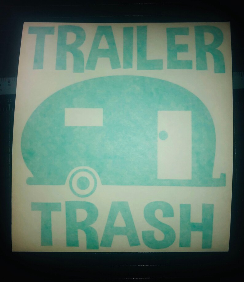 Trailer Trash Sticker | Trailer Trash Vinyl Sticker | Trailer Sticker ...