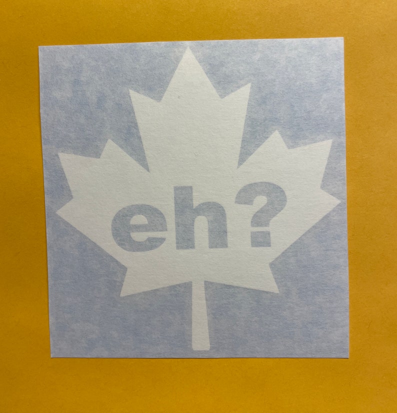 Eh Bumper Sticker Eh Vinyl Decal Canada Maple Leaf Bumper - Etsy