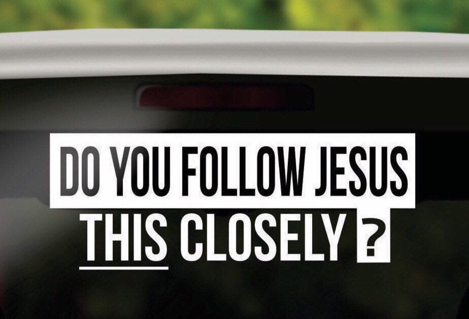 Funny Bumper Sticker Jesus Bumper Sticker Do You Follow - Etsy