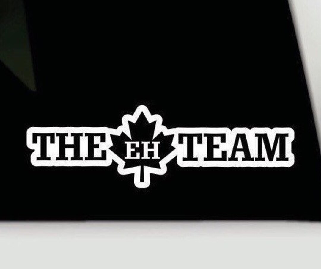 Canadian Vinyl Decal | Canada Eh Bumper Sticker | the Eh Team Vinyl ...