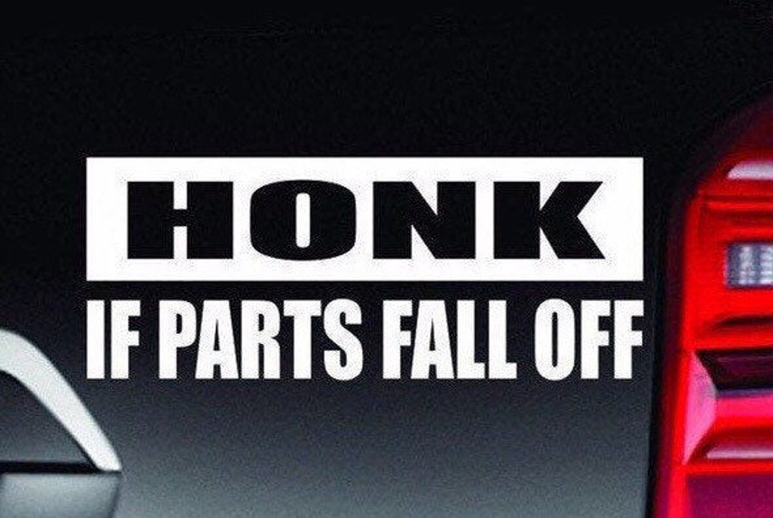 Honk If Parts Fall off Vinyl Decal Truck Bumper Sticker | Etsy