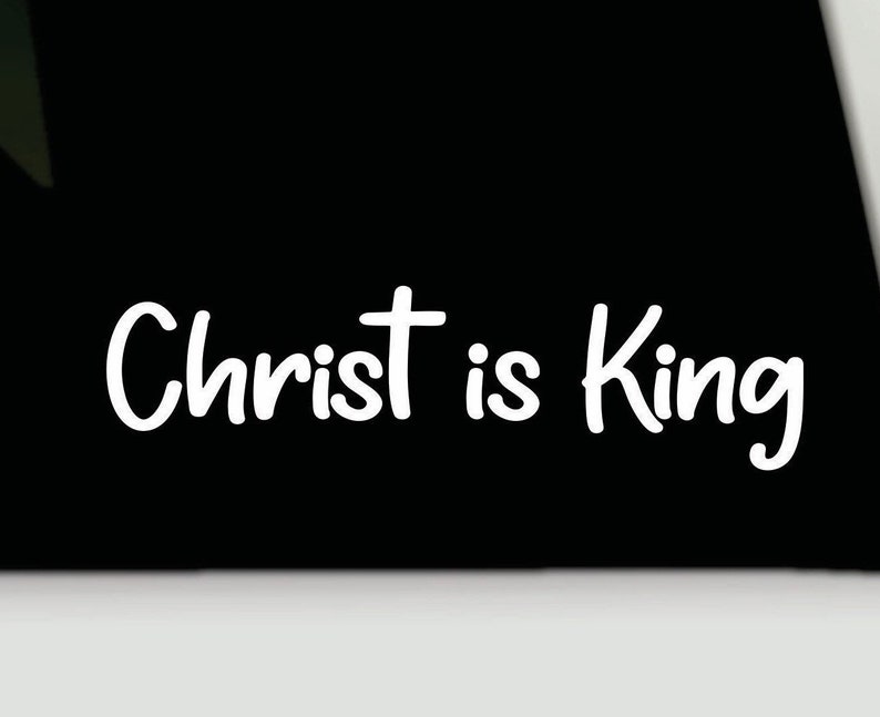 Christ is King Vinyl Decal | Christian Car Window or Bumper Sticker - Etsy