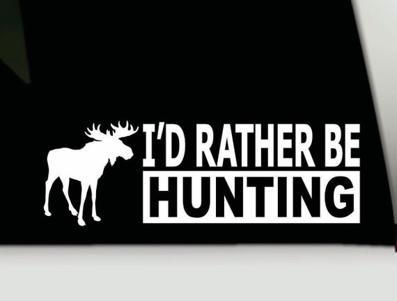 Hunting Bumper Sticker Hunting Truck Sticker Funny Hunting - Etsy