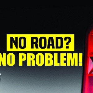 No Road No Problem No Road No Problem Truck Decal 4x4 | Etsy