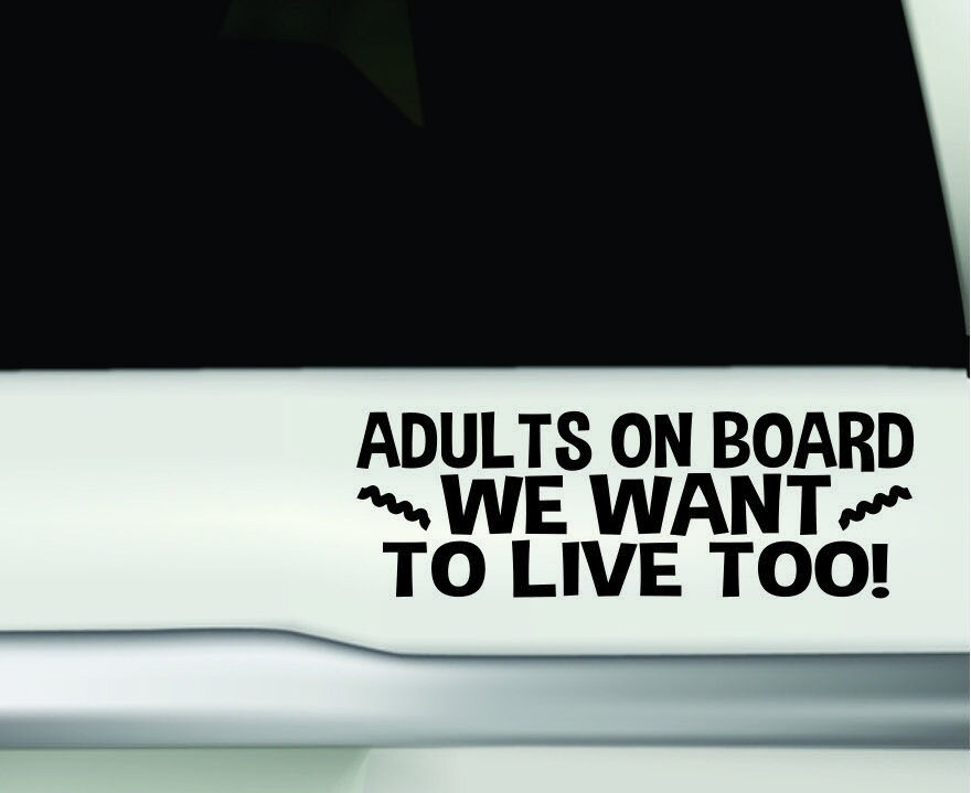 Adults on Board Bumper Sticker Adults on Board Funny Car - Etsy