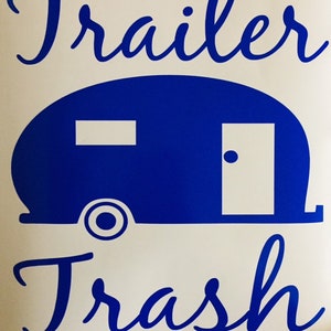 Trailer Trash Sticker | Trailer Trash Vinyl Sticker | Funny Camping ...