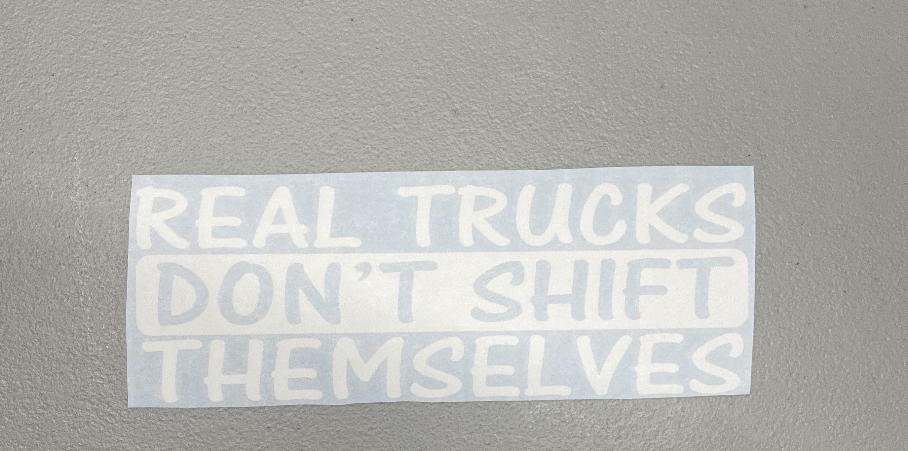Funny Truck Bumper Sticker Real Trucks Dont Shift - Etsy Canada