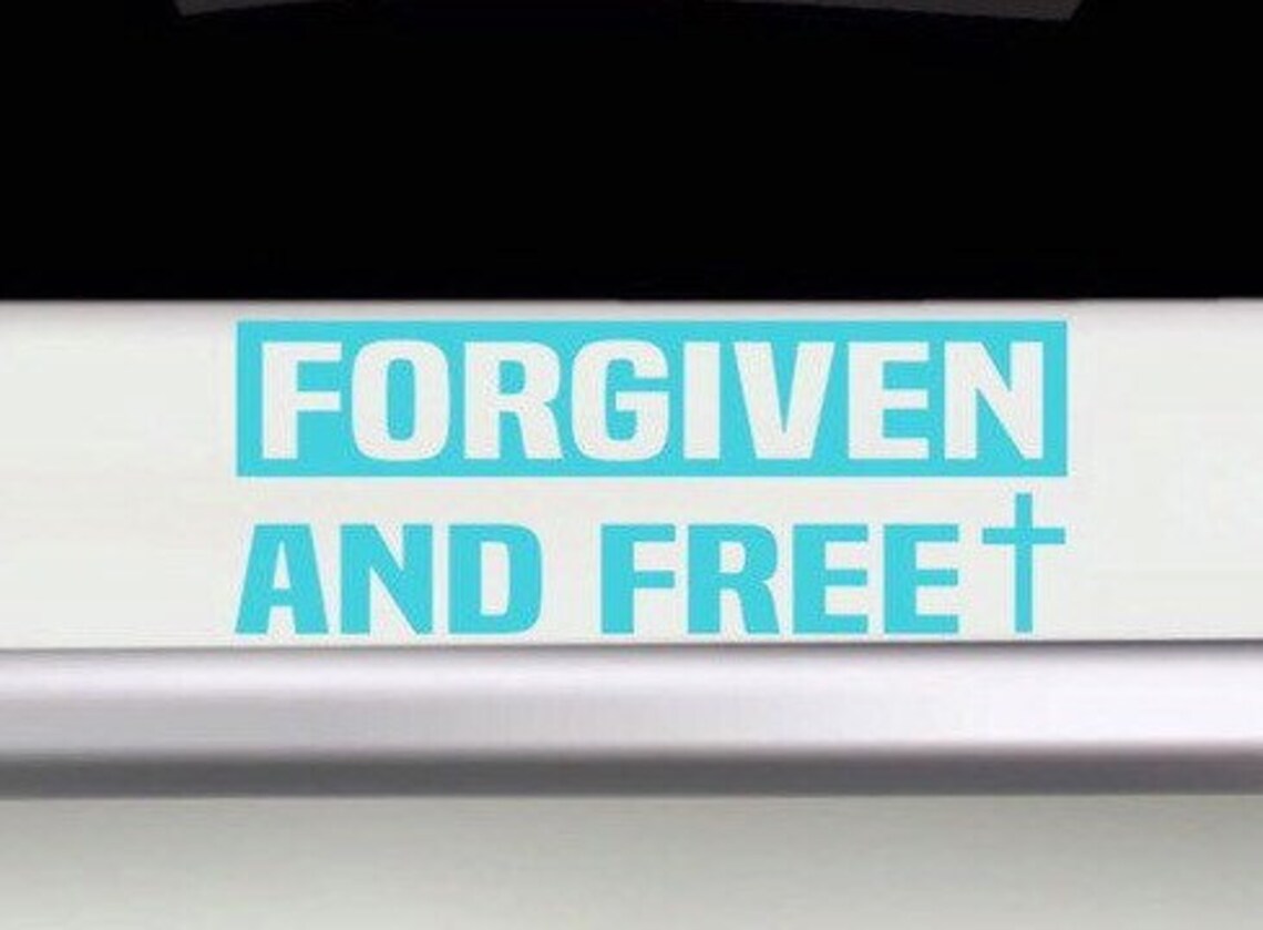 Forgiven and Free Bumper Sticker Forgiven Car Decal | Etsy