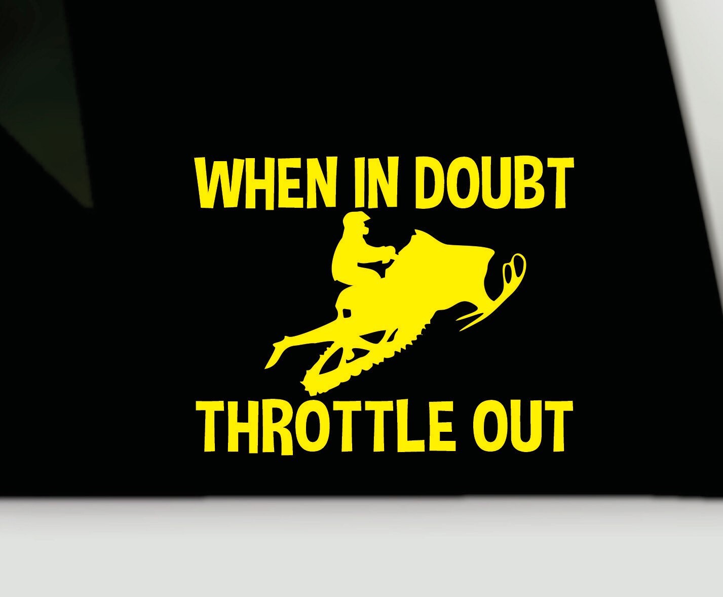 When in Doubt Throttle Out Vinyl Decal | Sled Bumper Sticker | Sled ...