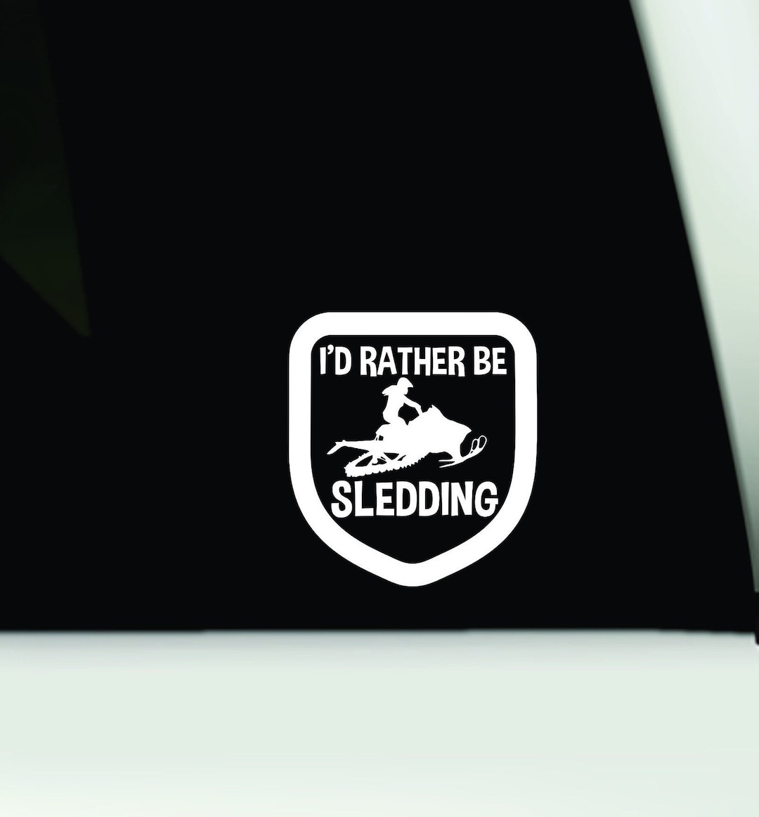 Id Rather Be Sledding Ladies Vinyl Decal Sled Bumper Sticker Sled ...