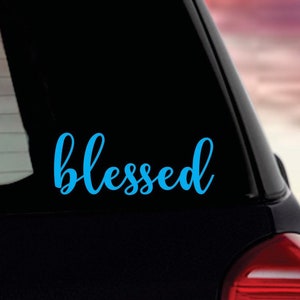 Blessed Bumper Sticker | Blessed Vinyl Decal | Blessed Car Sticker ...