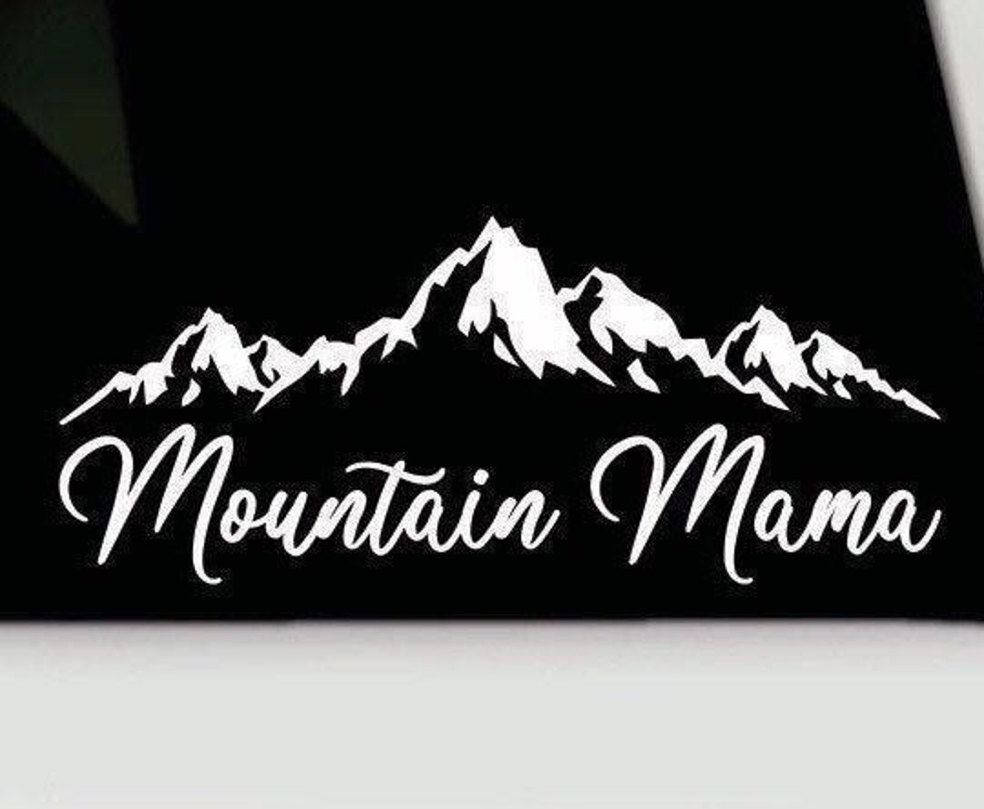 Mountain Mama Vinyl Decal Sticker Mountain Mama Bumper - Etsy