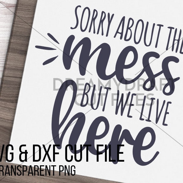 Sorry About the Mess - Etsy
