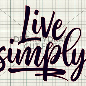 Live Simply Svg Cut File Home Sign Svg Home Svg Living Svg Family Svg ...