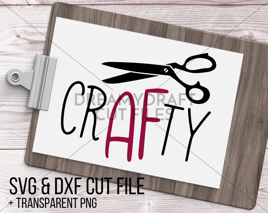 Crafty Af Svg Cut File Crafting Svg Scissors Svg Crafty | Etsy