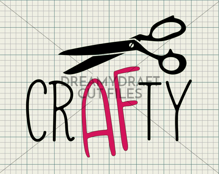 Crafty Af Svg Cut File Crafting Svg Scissors Svg Crafty | Etsy