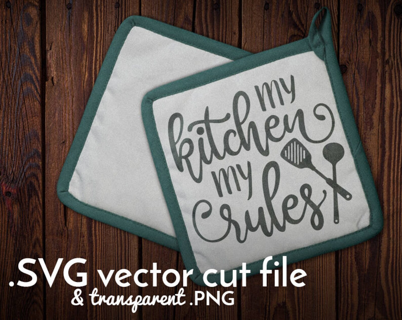 My Kitchen My Rules Cut File Kitchen Decal Apron Design - Etsy
