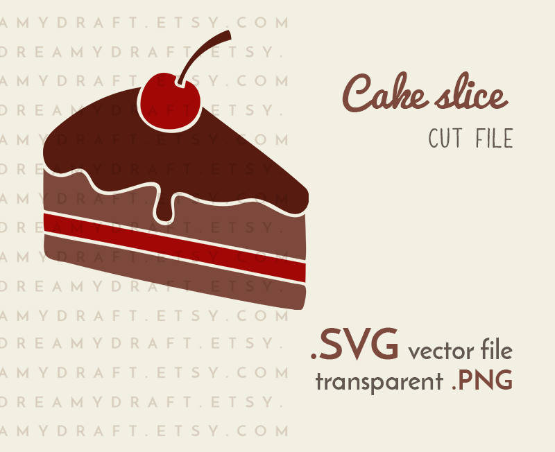 Cake Slice SVG Cut File Chocolate Cake Svg Chocolate Svg | Etsy