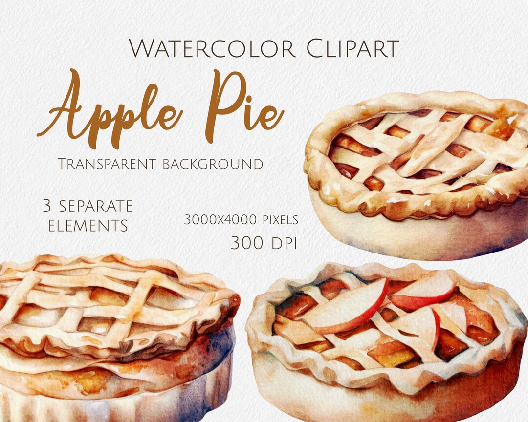 Watercolor Clipart Watercolor Illustration Apple Pie Clipart ...