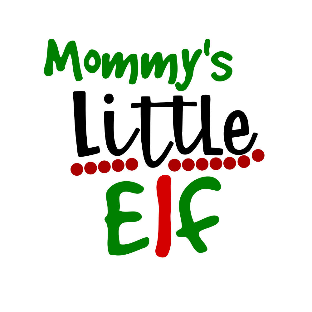 Christmas Svg, Mommy's Little Elf SVG File, DXF, PDF, Png Cut File ...