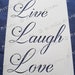 STENCIL 'live Laugh Love' Inspirational Quote Signs Furniture Home ...