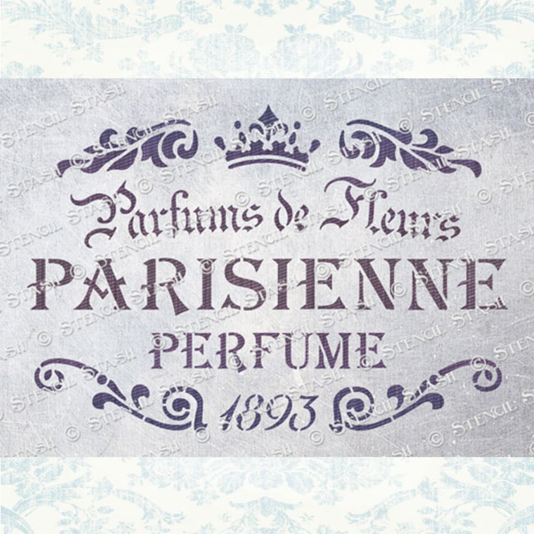 STENCIL 'parisienne Perfume', Vintage French Script, Paris, Furniture ...