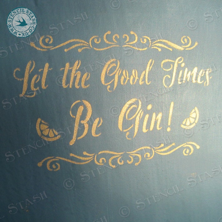 STENCIL 'good Time Gin' Signs, Fabric, Furniture, Wood, Crafts ...