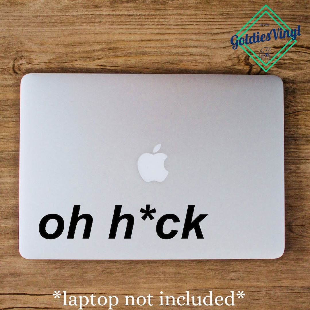 Oh Heck - Vinyl Die Cut Decal Sticker - Etsy
