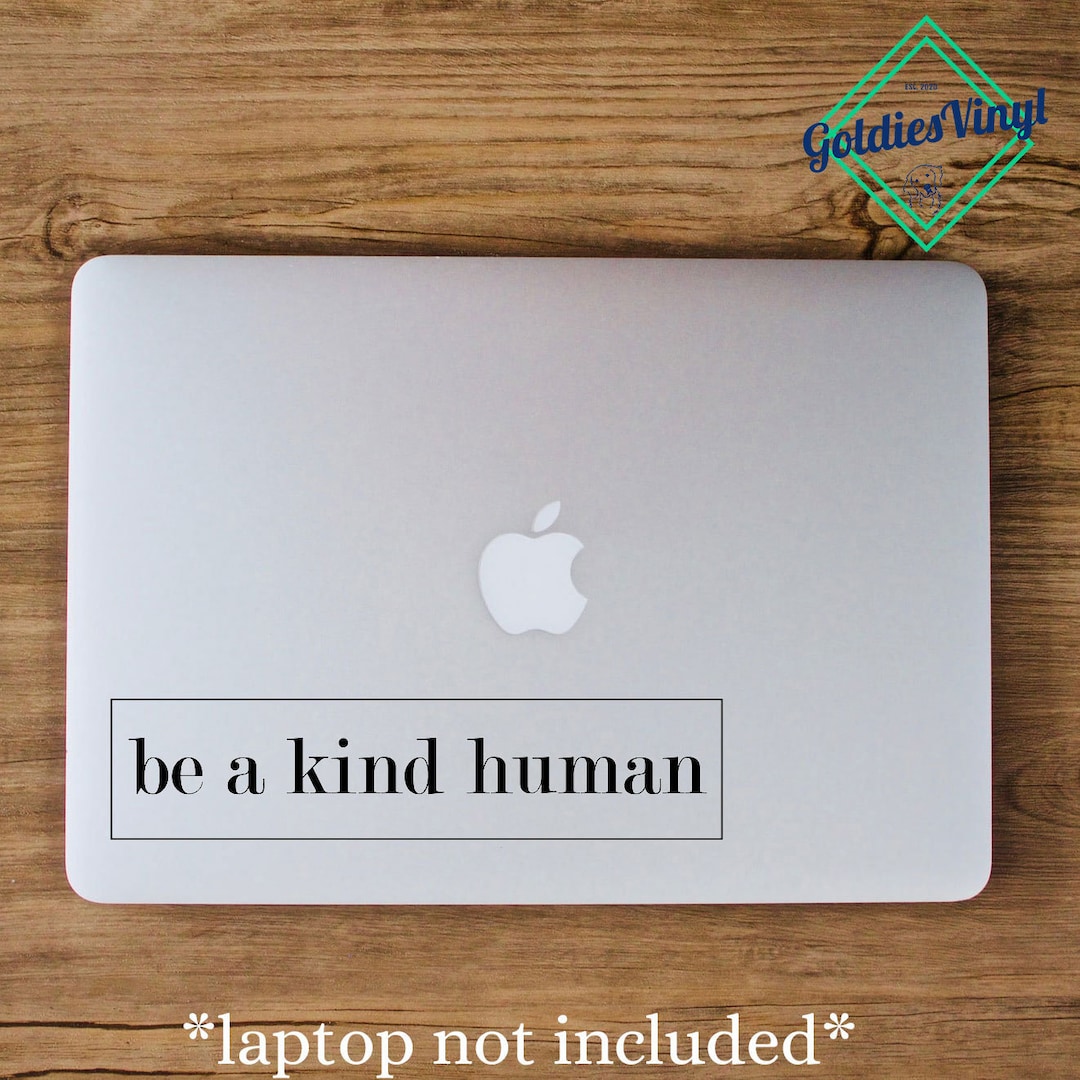 Be A Kind Human - Vinyl Die Cut Decal Sticker - Etsy