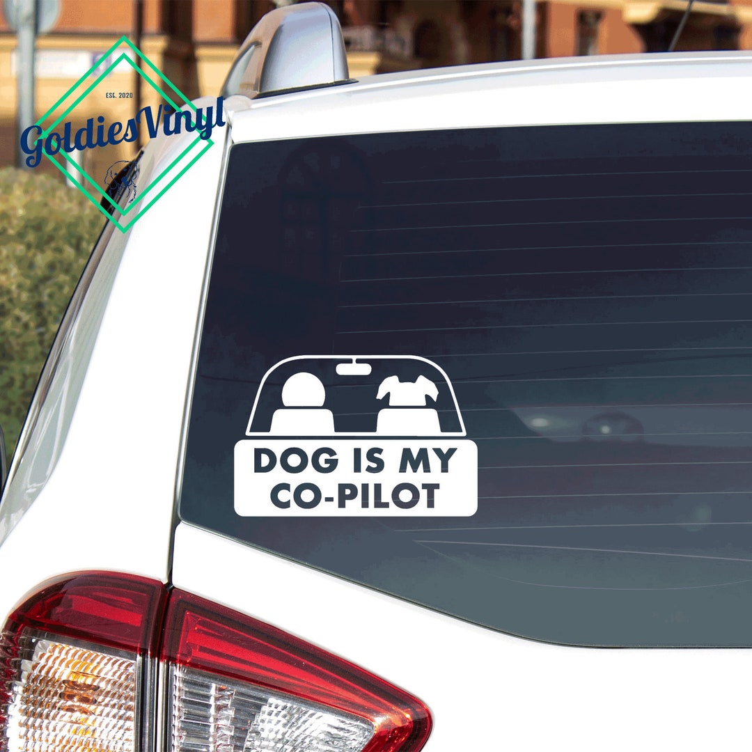 Dog is My Copilot - Vinyl Die Cut Decal Sticker - Etsy
