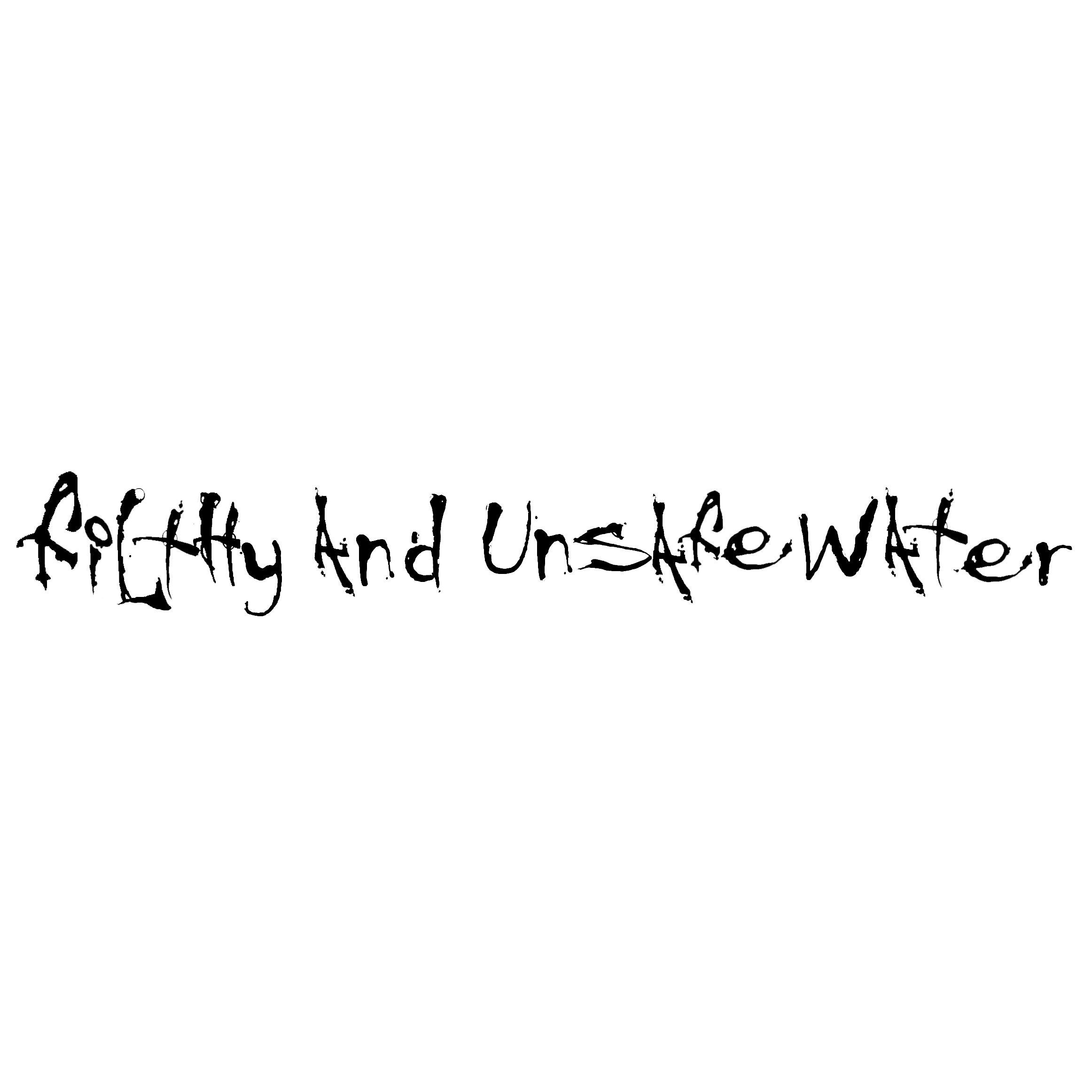 Filthy and Unsafe Water Vinyl Die Cut Decal Sticker - Etsy