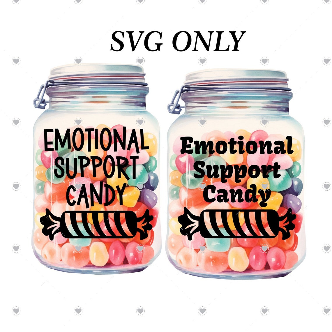 Emotional Support Candy SVG, Candy Jar Sticker SVG File, Instant ...