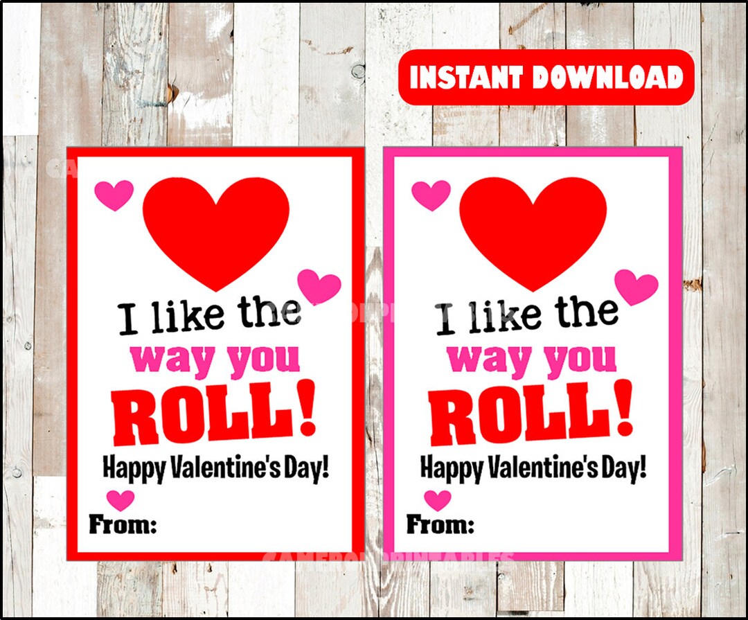 I Like the Way You Roll Valentine Cards, Printable Tootsie Roll ...