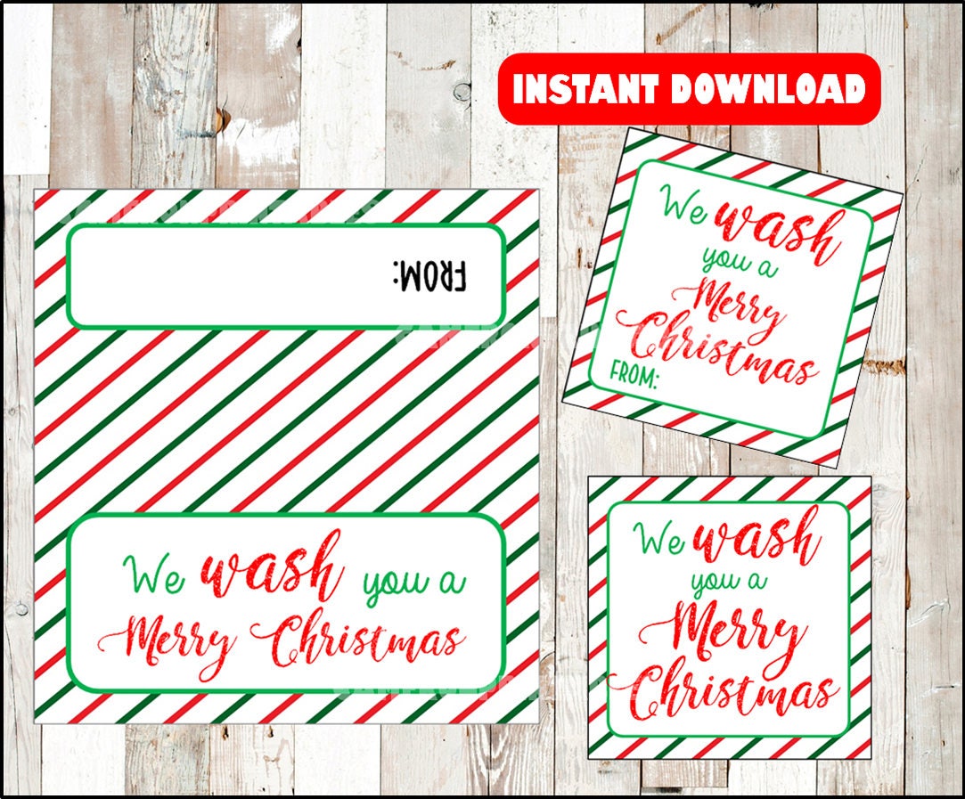 We Wash You A Merry Christmas Gift Tags and Bag Topper. Instant Digital ...
