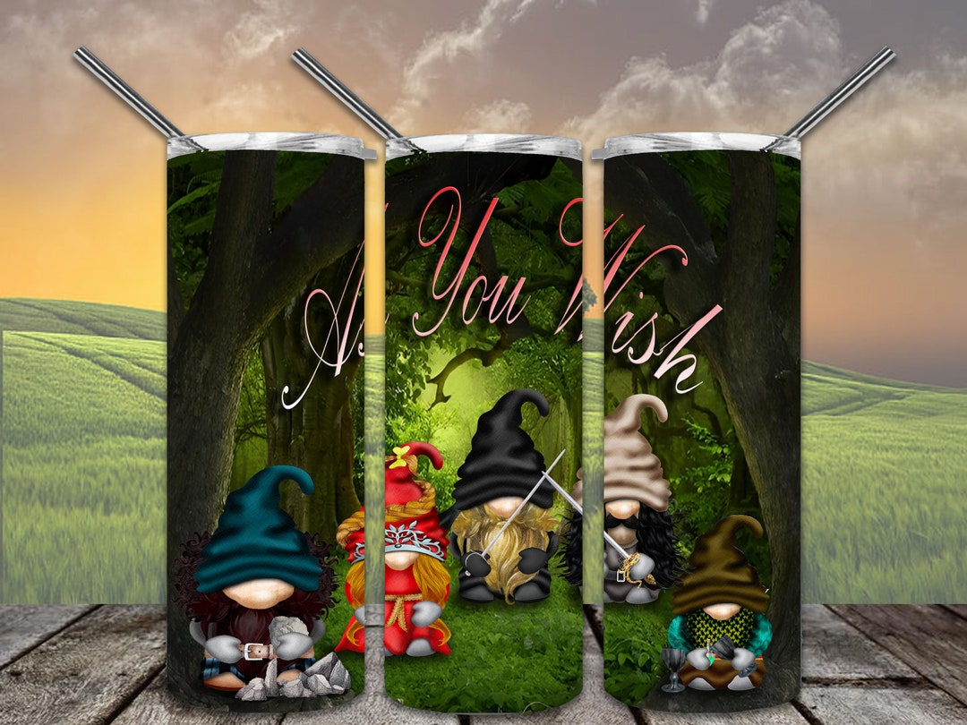 As You Wish Gnomes 20oz Skinny Tumbler Sublimation Designs for Straight ...
