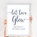Let Love Glow Printable Sign Let Love Glow Wedding Send off Glow Stick ...