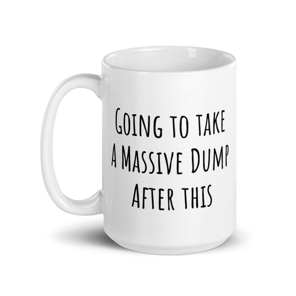 Massive Dump Coffee Mug - Etsy