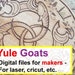 Yule Goats Image Cut Digital Files & License Celtic Solstice Svg Dxf ...