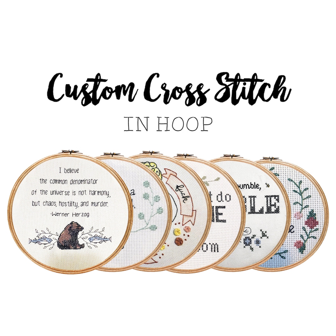 Custom Cross Stitch in Hoop || Great Gift for Any Occasion || Birthdays ...