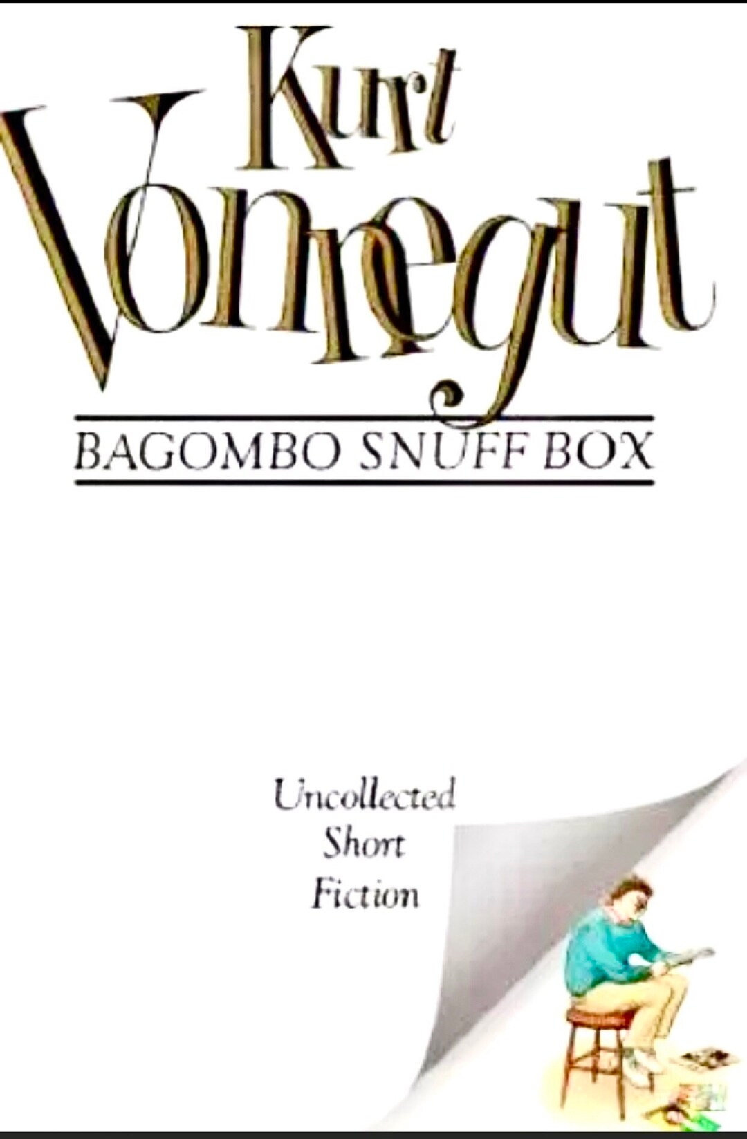 Kurt Vonneguts bagombo Snuff Box HC First Print, Short Stories, NY 1999 ...