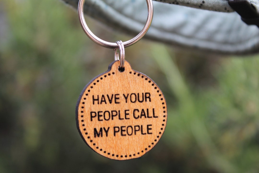 Wooden Dog Tag, Circle Dog Tag, Dog ID, Have Your People Call My People ...